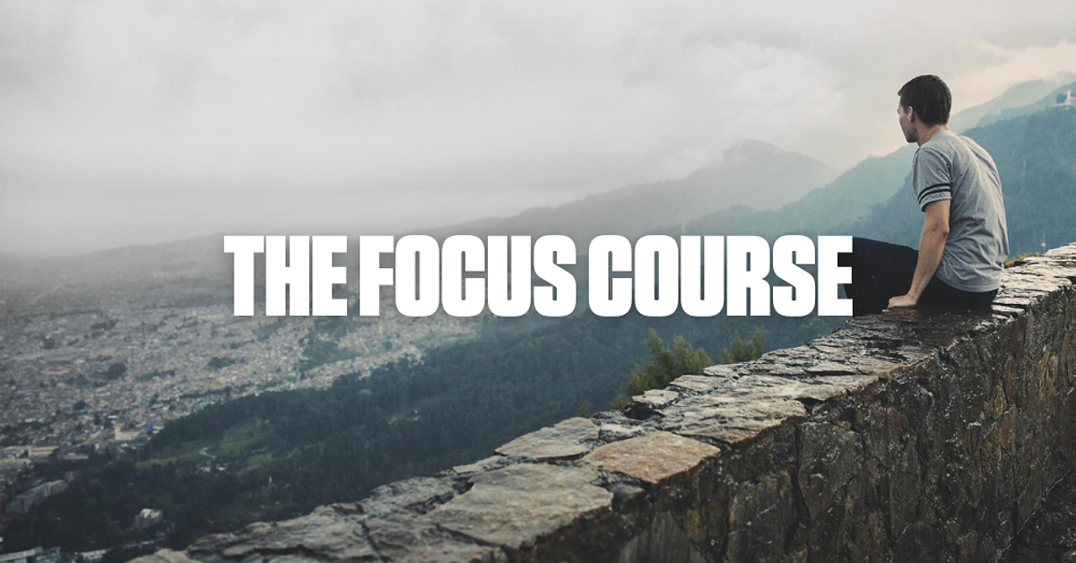 The Focus Course Offer | The Focus Course